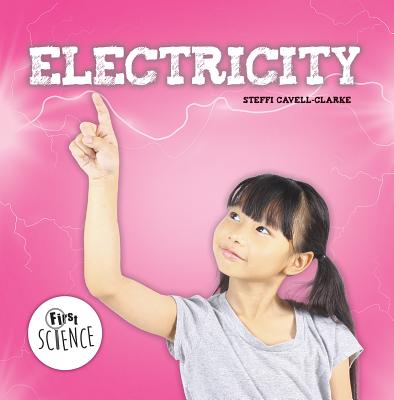 ELECTRICITY First Science Steffi CavellーClarke KIDHAVEN K 122017 Paperback English ISBN：9781534523869 洋書 Books for kids（...