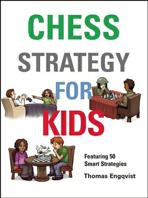 CHESS STRATEGY FOR KIDS Thomas Engqvist GAMBIT PUB2016 Hardcover English ISBN：9781910093870 洋書 Family life & Comics（生活＆コ...