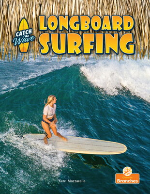 LONGBOARD SURFING Catch the Wave Kerri Mazzarella CRABTREE BRANCHES2025 Paperback English ISBN：9781039883871 洋書 Books fo...