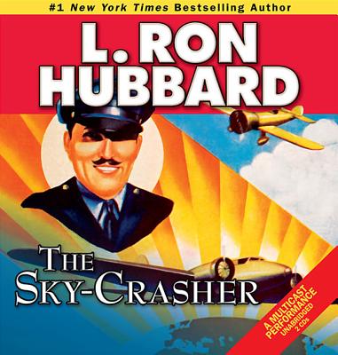SKYーCRASHER D Golden Age Stories L. Ron Hubbard GALAXY PR LLC2009 Compact　Disc English ISBN：9781592123872 洋書 Fiction & L...