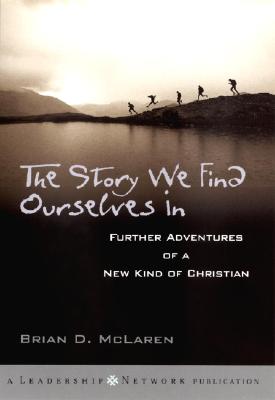 STORY WE FIND OURSELVES IN Brian D. McLaren JOSSEY BASS2003 Hardcover English ISBN：9780787963873 洋書 Fiction & Literature...