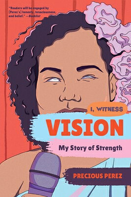 VISION I, Witness Precious Perez Zainab Nasrati Zo Ruiz NORTON YOUNG READERS2024 Paperback English ISBN：9781324053873 洋書...