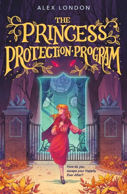PRINCESS PROTECTION PROGRAM Princess Protection Program Alex London James Firnhaber GREENWILLOW2024 Hardcover English IS...