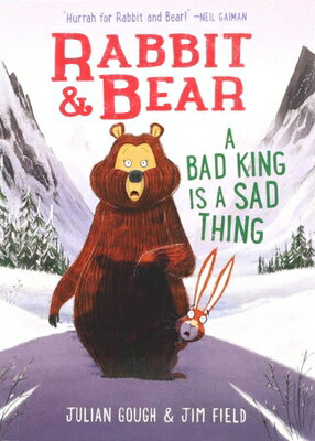 RABBIT & BEAR A BAD KING IS A Rabbit & Bear Julian Gough Jim Field SILVER DOLPHIN BOOKS2024 Paperback English ISBN：97816...