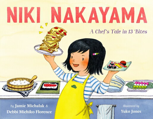 NIKI NAKAYAMA A CHEFS TALE IN Debbi Michiko Florence Jamie Michalak Yuko Jones FARRAR STRAUSS & GIROUX2021 Hardcover Eng...