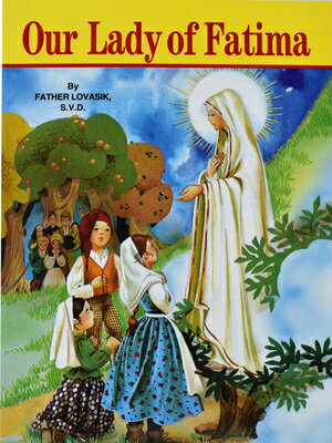 OUR LADY OF FATIMA Lawrence G. Lovasik CATHOLIC BOOK PUB CORP1984 Paperback English ISBN：9780899423876 洋書 Social Science...