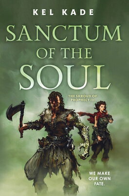 SANCTUM OF THE SOUL Shroud of Prophecy Kel Kade TOR BOOKS2026 Paperback English ISBN：9781250293879 洋書 Fiction & Literatu...