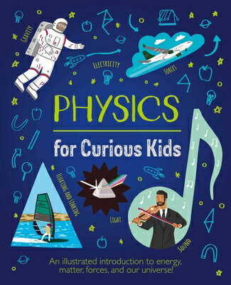 PHYSICS FOR CURIOUS KIDS Baker ARCTURUS ED2022 Hardcover English ISBN：9781398803879 洋書 Books for kids（児童書） Juvenile Nonf...