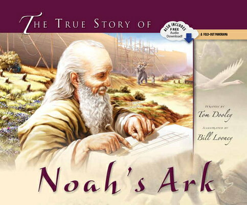 TRUE STORY OF NOAHS ARK Tom Dooley Dooley Tom Bill Looney MASTER BOOKS INC2003 Hardcover English ISBN：9780890513880 洋書 S...
