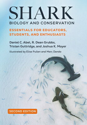 SHARK BIO & CONSERVATION 2/E Daniel C. Abel R. Dean Grubbs Elise Pullen JOHNS HOPKINS UNIV PR2026 Hardcover English ISBN...