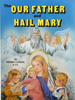 OUR FATHER & HAIL MARY Lawrence G. Lovasik CATHOLIC BOOK PUB CORP1985 Paperback English ISBN：9780899423890 洋書 Books for ...