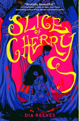 SLICE OF CHERRY R/E Dia Reeves SIMON & SCHUSTER BOOKS YOU2025 Paperback Reissue English ISBN：9781665973892 洋書 NonーClassi...