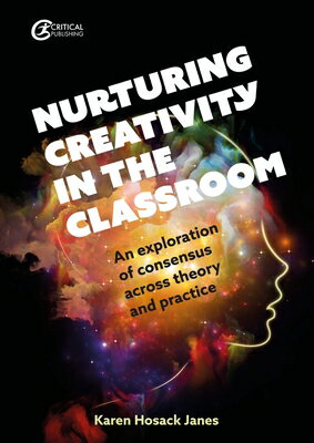 NURTURING CREATIVITY IN THE CL Karen Hosack Janes CRITICAL PUB2022 Paperback English ISBN：9781913453893 洋書 Family life &...
