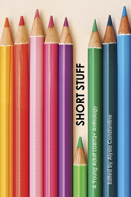 SHORT STUFF Alysia Constantine Julia Ember Tom Wilinsky INTERLUDE PR2020 Paperback English ISBN：9781945053894 洋書 NonーCla...