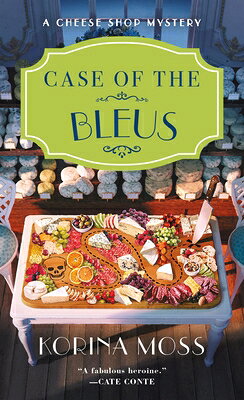 CASE OF THE BLEUS A CHEESE SHO Cheese Shop Mysteries Korina Moss MINOTAUR2023 Mass　Market　Paperbound English ISBN：978125...