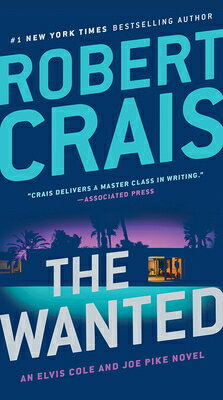 WANTED Elvis Cole and Joe Pike Novel Robert Crais PUTNAM2018 Mass　Market　Paperbound English ISBN：9780399573897 洋書 Fictio...