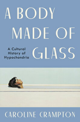BODY MADE OF GLASS Caroline Crampton ECCO PR2024 Hardcover English ISBN：9780063273900 洋書 Fiction & Literature（小説＆文芸） Bio...