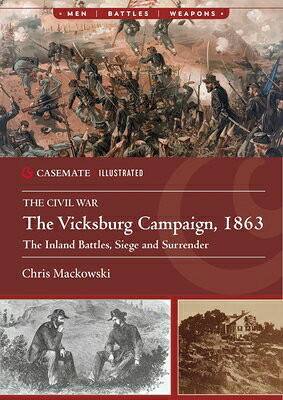 VICKSBURG CAMPAIGN 1863 Casemate Illustrated Chris Mackowski CASEMATE2025 Paperback English ISBN：9781636243900 洋書 Social...