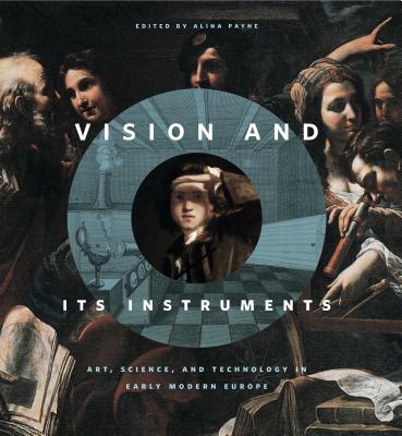VISION & ITS INSTRUMENTS Alina Payne PENN ST UNIV PR2017 Paperback English ISBN：9780271063904 洋書 Art & Entertainment（芸術＆...