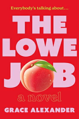 LOWE JOB Grace Alexander WILLIAM MORROW2026 Hardcover English ISBN：9780063453906 洋書 Fiction & Literature（小説＆文芸） Fiction