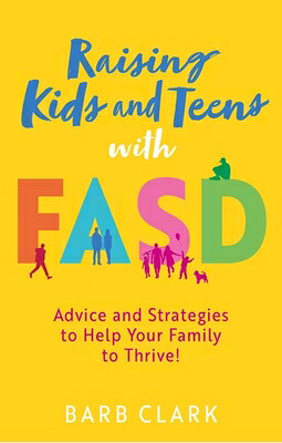 RAISING KIDS & TEENS W/FASD Barb Clark JESSICA KINGSLEY PUBL INC2025 Paperback English ISBN：9781805013907 洋書 Family life...