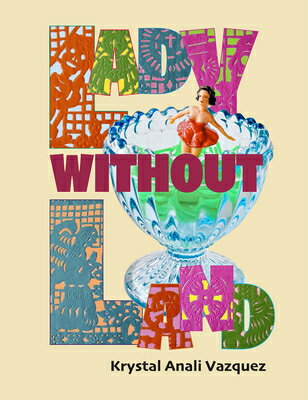 LADY W/O LAND Krystal Anali Vazquez TEXAS REVIEW PR2024 Paperback English ISBN：9781680033908 洋書 Fiction & Literature（小説＆...