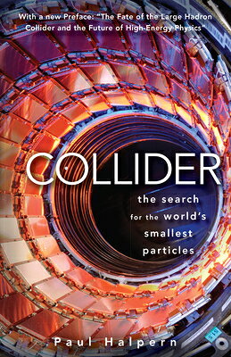COLLIDER Paul Halpern TRADE PAPER PR2010 Paperback English ISBN：9780470643914 洋書 Computers & Science（コンピューター＆科学） Science