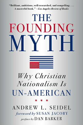 FOUNDING MYTH NEW IN PAPER/E Andrew L. Seidel Susan Jacoby Dan Barker UNION SQUARE & CO2021 Paperback New in Paper Engli...