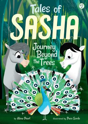 TALES OF SASHA 2 JOURNEY BEYON Tales of Sasha Alexa Pearl Paco Sordo LITTLE BEE BOOKS2017 Paperback English ISBN：9781499...