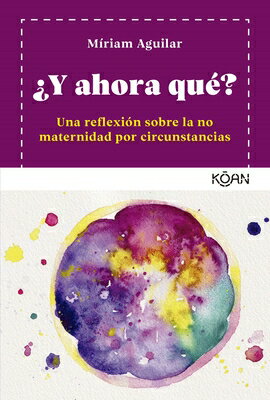 SPAーY AHORA QUE (KOAN) Miriam Aguilar KOAN2024 Paperback Spanish ISBN：9788418223914 洋書 Business & SelfーCulture（ビジネス） Sel...