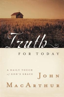 TRUTH FOR TODAY John F. MacArthur THOMAS NELSON PUB2006 Paperback English ISBN：9781404103917 洋書 Social Science（社会科学） Rel...