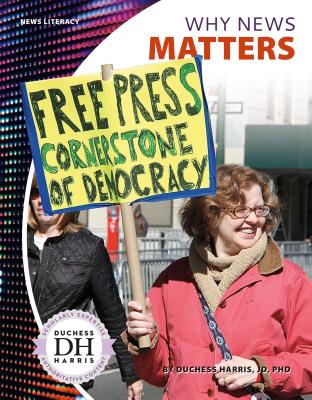 WHY NEWS MATTERS News Literacy Duchess Harris CORE LIB2017 Library　Binding English ISBN：9781532113918 洋書 Books for kids（...