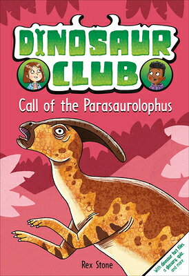 DINOSAUR CLUB CALL OF THE PARA Dinosaur Club Rex Stone DK PUB2026 Hardcover English ISBN：9798217133918 洋書 Books for kids...