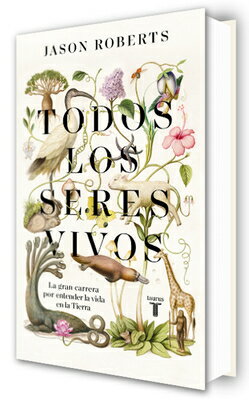 SPAーTODOS LOS SERES VIVOS (PRE Jason Roberts TAURUS2025 Hardcover Spanish ISBN：9788430623921 洋書 Computers & Science（コンピュ...