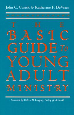 BASIC GT YOUNG ADULT MINISTRY John C. Cusick Katherine F. DeVries Wilton D. Gregory ORBIS BOOKS2001 Paperback English IS...