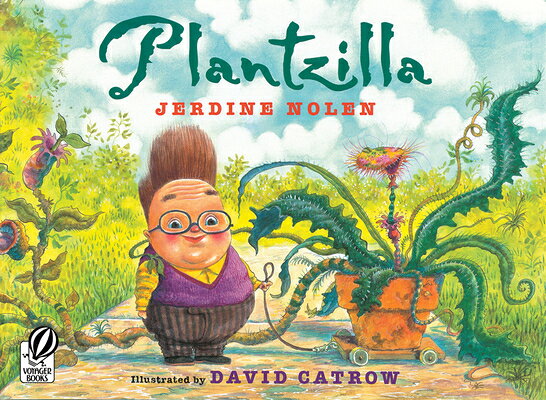 PLANTZILLA Jerdine Nolen Brian Keliher David Catrow VOYAGER PAPERBACKS2005 Paperback English ISBN：9780152053925 洋書 Books...