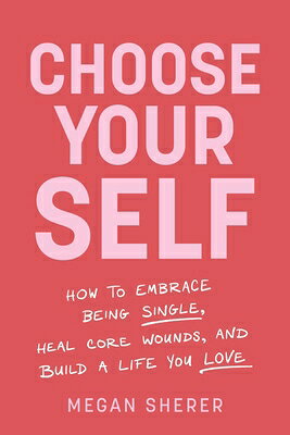 CHOOSE YOUR SELF Megan Sherer SOUNDS TRUE INC2025 Paperback English ISBN：9781649633927 洋書 Business & SelfーCulture（ビジネス） ...