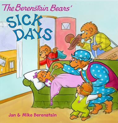 B BEARS SICK DAYS Berenstain Bears Jan Berenstain Mike Berenstain Jan Berenstain HARPER FESTIVAL2009 Paperback English I...