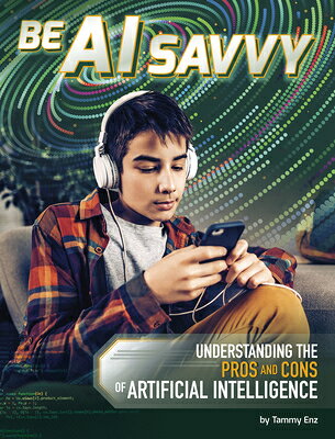 BE AI SAVVY AI and Your World Tammy Enz CAPSTONE PR2026 Library　Binding English ISBN：9798875253928 洋書 Books for kids（児童書...