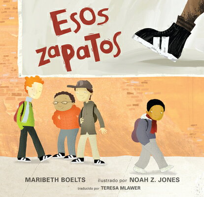 SPAーESOS ZAPATOS Maribeth Boelts Noah Z. Jones CANDLEWICK BOOKS2018 Hardcover Spanish ISBN：9781536203929 洋書 Books for ki...