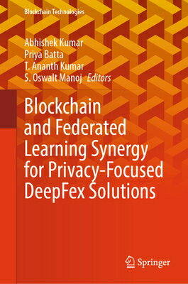 BLOCKCHAIN & FEDERATED LEARNIN Blockchain Technologies Abhishek Kumar Priya Batta T. Ananth Kumar SPRINGER2025 Hardcover...