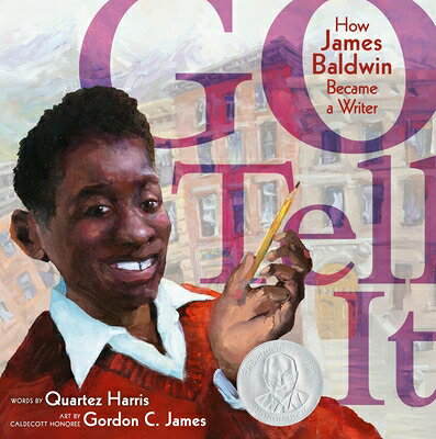 GO TELL IT Quartez Harris Gordon C. James LITTLE BROWN BOOKS FOR YOUNG R2025 Hardcover English ISBN：9780316483933 洋書 Boo...