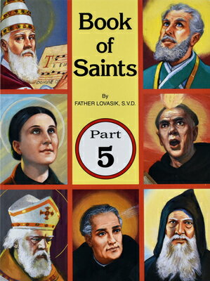 BK OF SAINTS (PART 5) Lawrence G. Lovasik CATHOLIC BOOK PUB CORP1985 Paperback English ISBN：9780899423937 洋書 Books for k...
