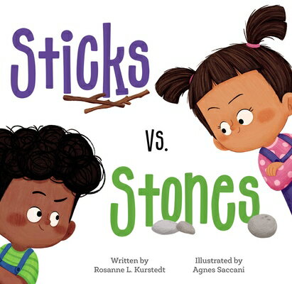 STICKS VS STONES Rosanne L. Kurstedt Agnes Saccani WORTHY KIDS2024 Hardcover English ISBN：9781546003939 洋書 Books for kid...