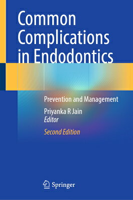 COMMON COMPLICATIONS IN ENDODO Priyanka R. Jain SPRINGER NATURE2025 Hardcover Second 2025 English ISBN：9783031833939 洋書 ...