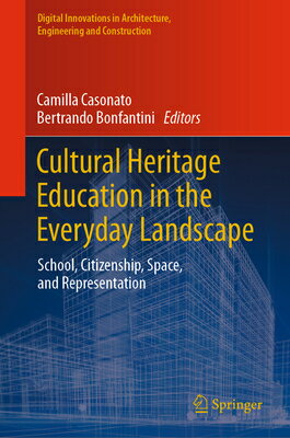 CULTURAL HERITAGE EDUCATION IN Digital Innovations in Architecture, Engineering and Construction Camilla Casonato Bertra...
