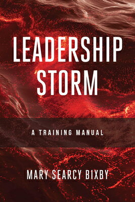 LEADERSHIP STORM Mary Searcy Bixby GREENLEAF BOOK GROUP PR2026 Hardcover English ISBN：9798886453942 洋書 Family life & Com...