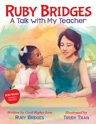 RUBY BRIDGES A TALK W/MY TEACH Ruby Bridges Trudy Tran ORCHARD BOOKS2025 Hardcover English ISBN：9781338753943 洋書 Books f...