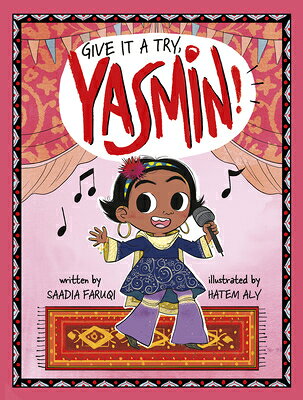 GIVE IT A TRY YASMIN Yasmin Hatem Aly Saadia Faruqi PICTURE WINDOW BOOKS2021 Paperback English ISBN：9781515883944 洋書 Boo...