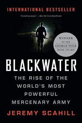 BLACKWATER REV/E Jeremy Scahill BOLD TYPE BOOKS2008 Paperback Revised, Update English ISBN：9781568583945 洋書 Business & S...
